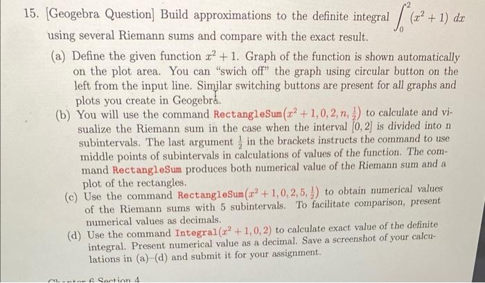 Solved 15. [Geogebra Question] Build approximations to the | Chegg.com