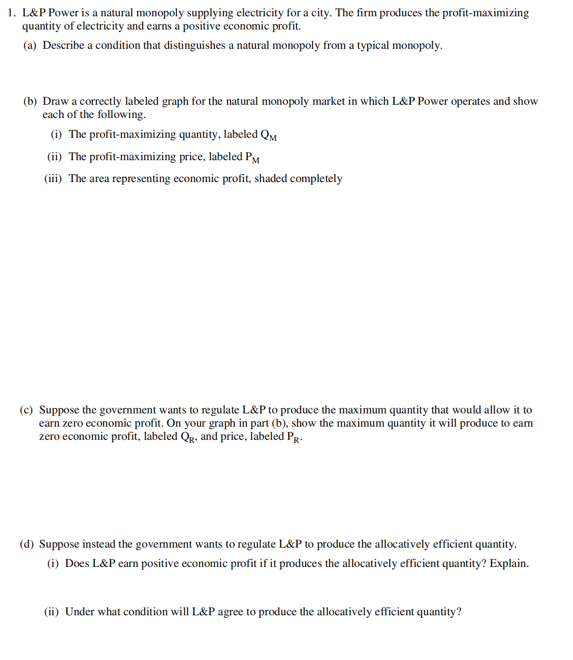 Solved L&P Power is a natural monopoly supplying electricity | Chegg.com