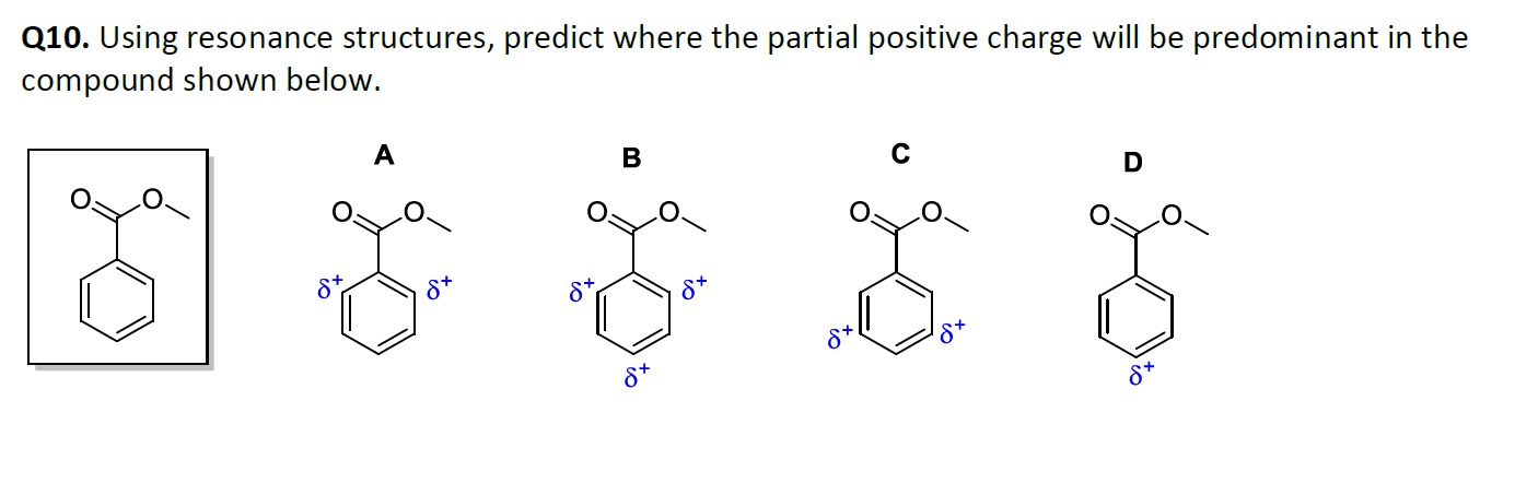 Q10. ﻿Using resonance structures, predict where the | Chegg.com