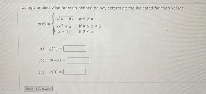 Solved Using the piecewise function defined below, determine | Chegg.com