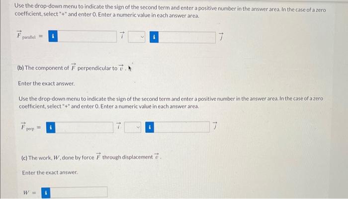 Solved Given the vector v=3i+4j and force vector F=3i+4j, | Chegg.com