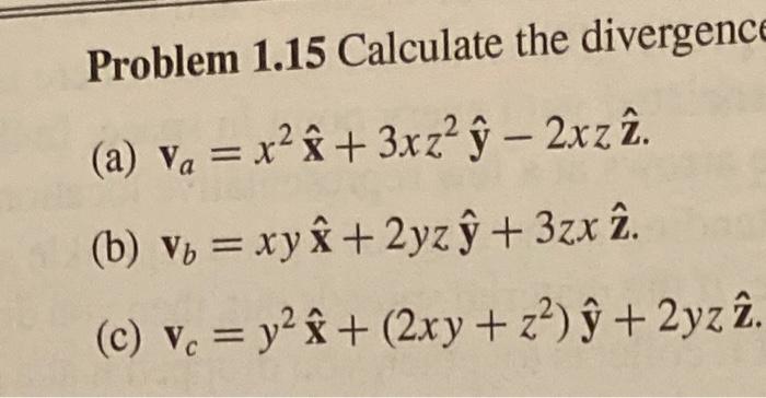 Solved Problem 1.18 Calculate the curls of the vector | Chegg.com