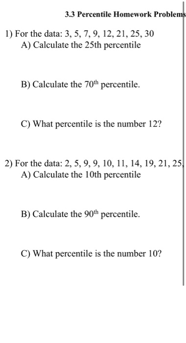 Solved 3.3 Percentile Homework Problems 1) For the data: 3, | Chegg.com