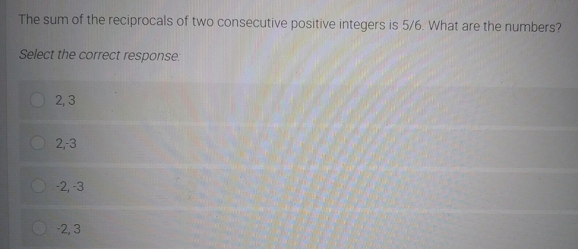 Solved The sum of the reciprocals of two consecutive | Chegg.com