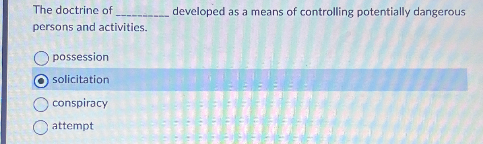Solved The doctrine of developed as a means of controlling | Chegg.com