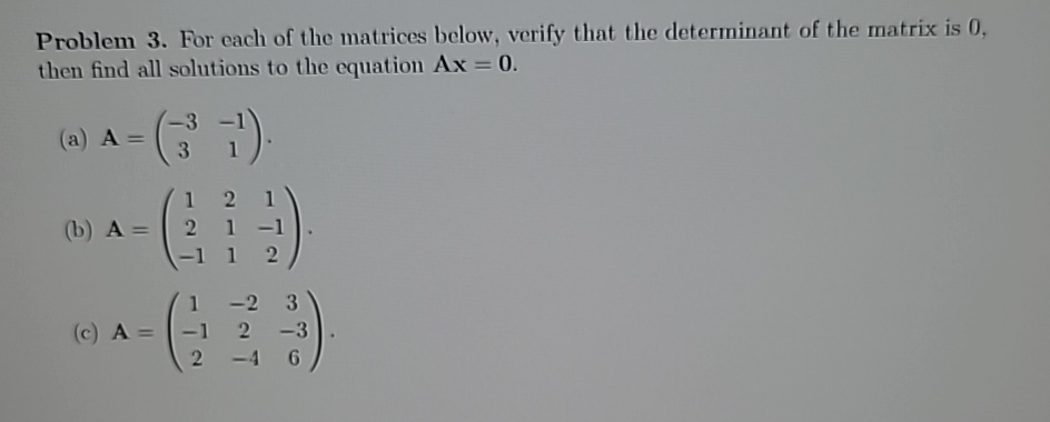 Solved Problem 3. ﻿For each of the matrices below, verify | Chegg.com