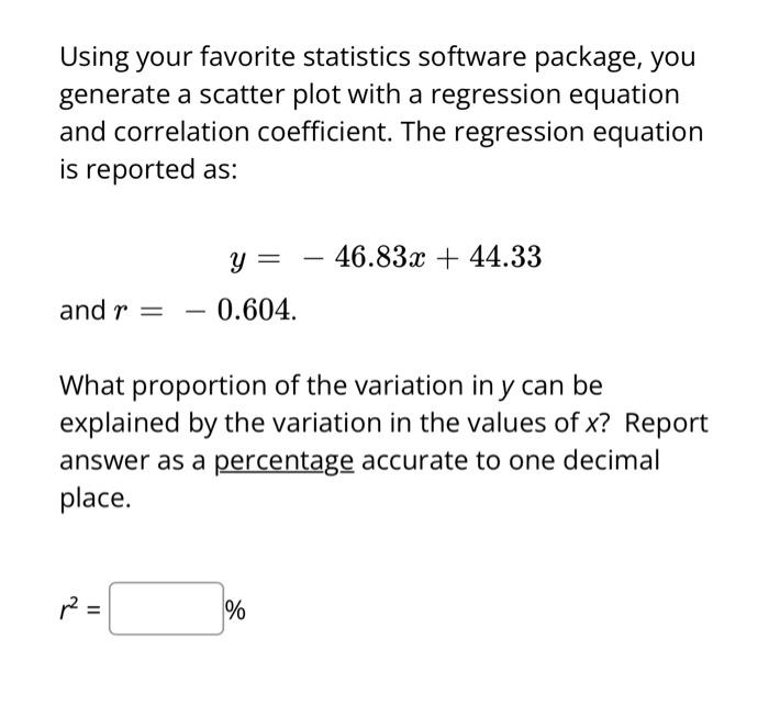 Solved Using your favorite statistics software package, you | Chegg.com