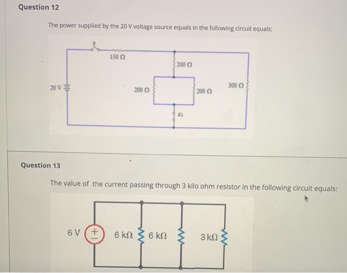 Solved Question 12 The power supplied by the 20 V voltage | Chegg.com