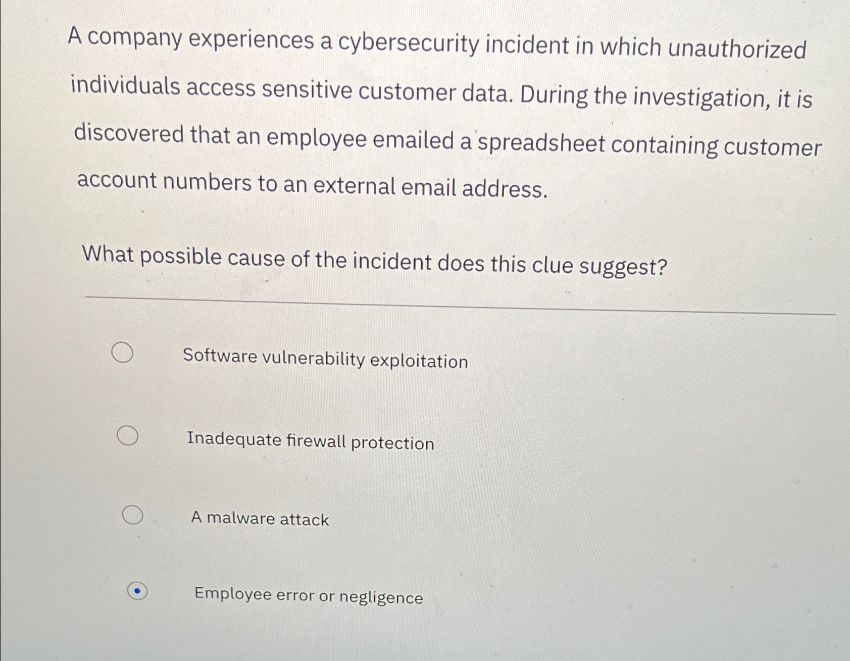 Solved A company experiences a cybersecurity incident in | Chegg.com