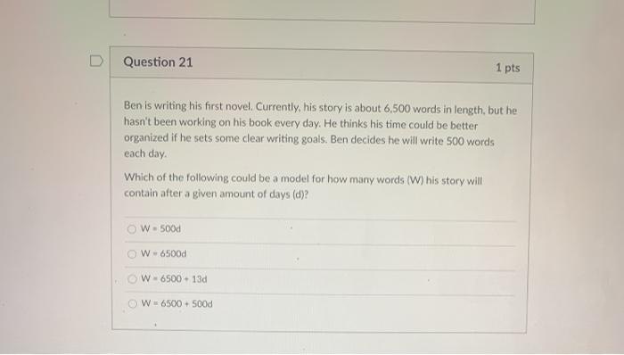 Solved D Question 21 1 pts Ben is writing his first novel. | Chegg.com Solved D Question 21 1 pts Ben is writing his first novel. | Chegg.com