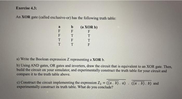 Solved Exercise 4.3: An XOR gate (called exclusive-or) has | Chegg.com
