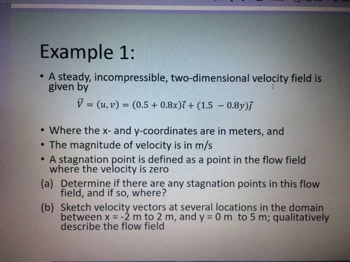 Solved Example 1: • A steady, incompressible, | Chegg.com Solved Example 1: • A steady, incompressible, | Chegg.com