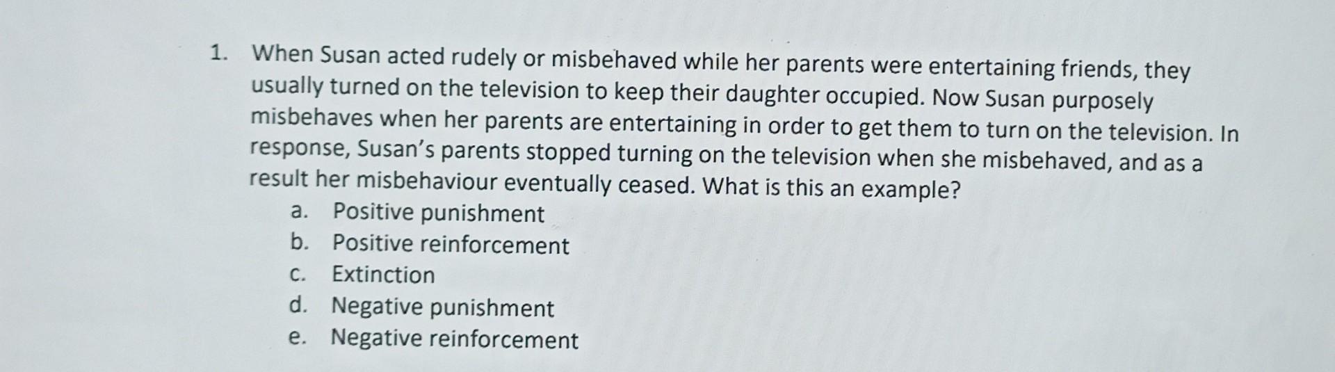 1. When Susan acted rudely or misbehaved while her | Chegg.com