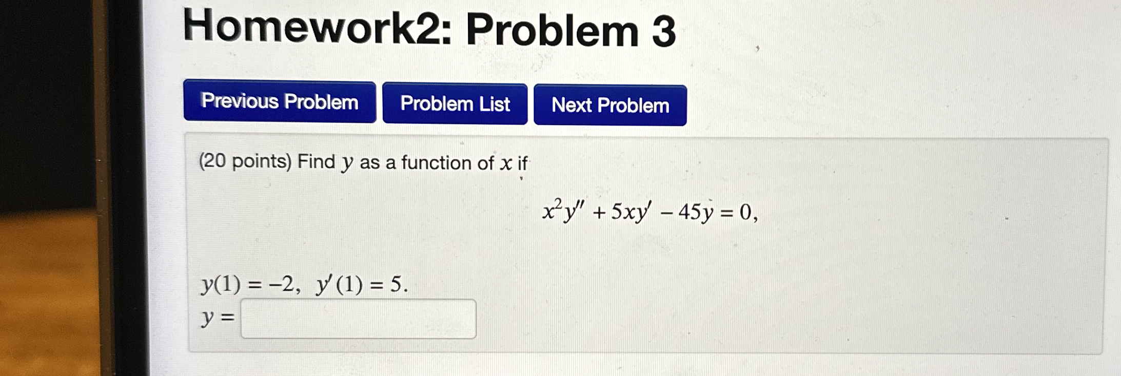 Solved by an EXPERT Homework2: Problem 3 (20 ﻿points) ﻿Find y ﻿as a | Chegg.com