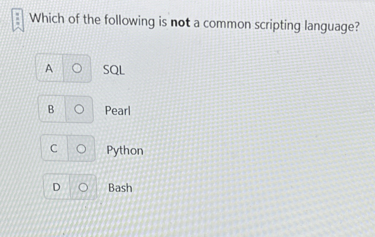 Solved Which of the following is not a common scripting | Chegg.com Solved Which of the following is not a common scripting | Chegg.com