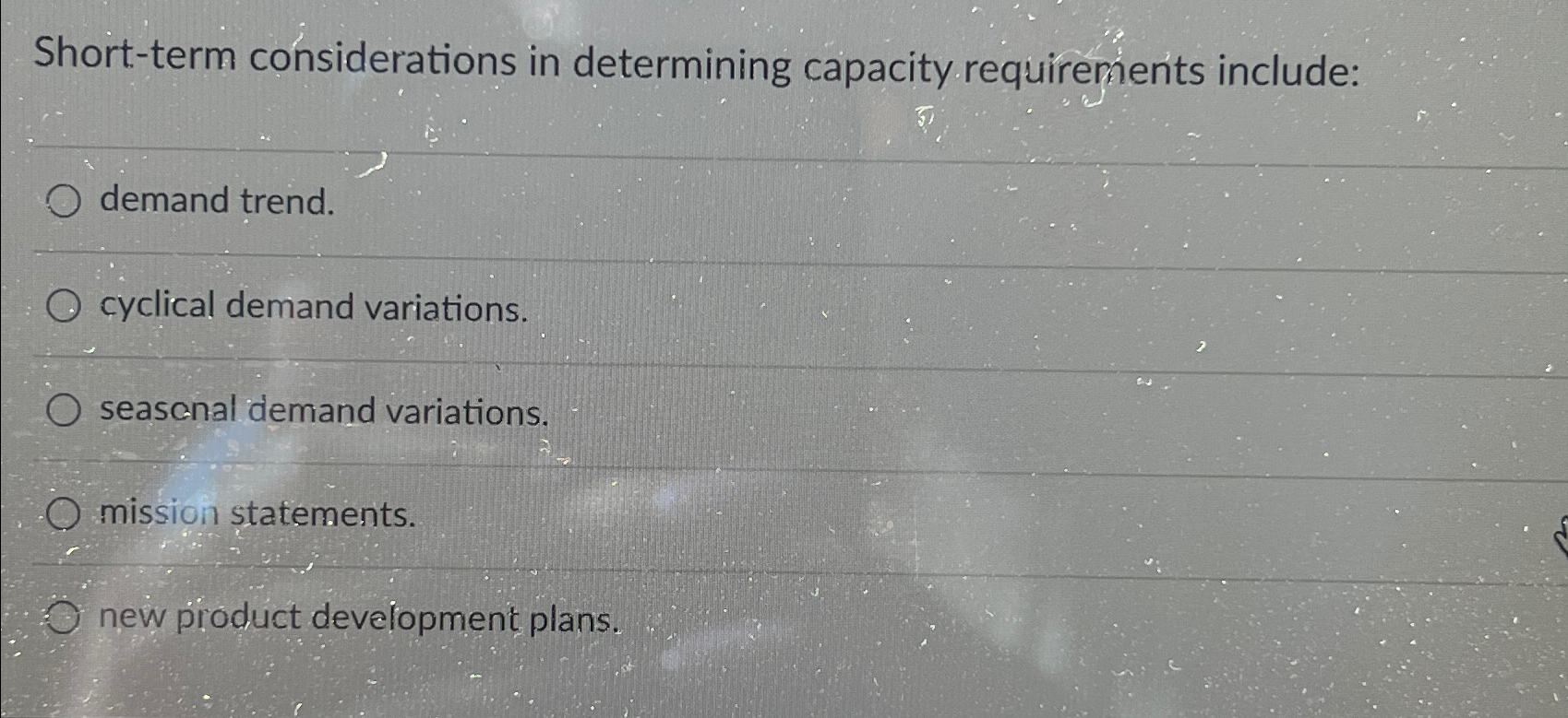 Solved Short-term considerations in determining capacity | Chegg.com