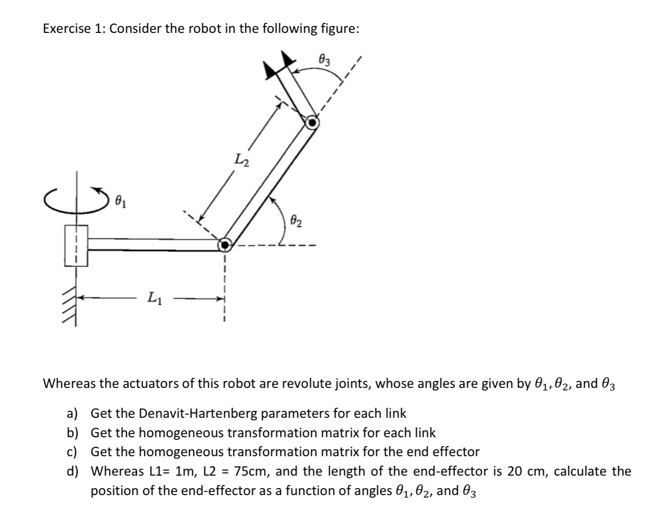 Solved Exercise 1: Consider the robot in the following | Chegg.com