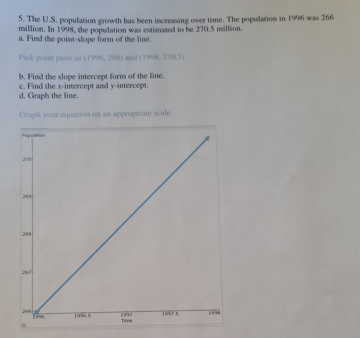 Solved 5. The U.S. population growth has been increasing | Chegg.com