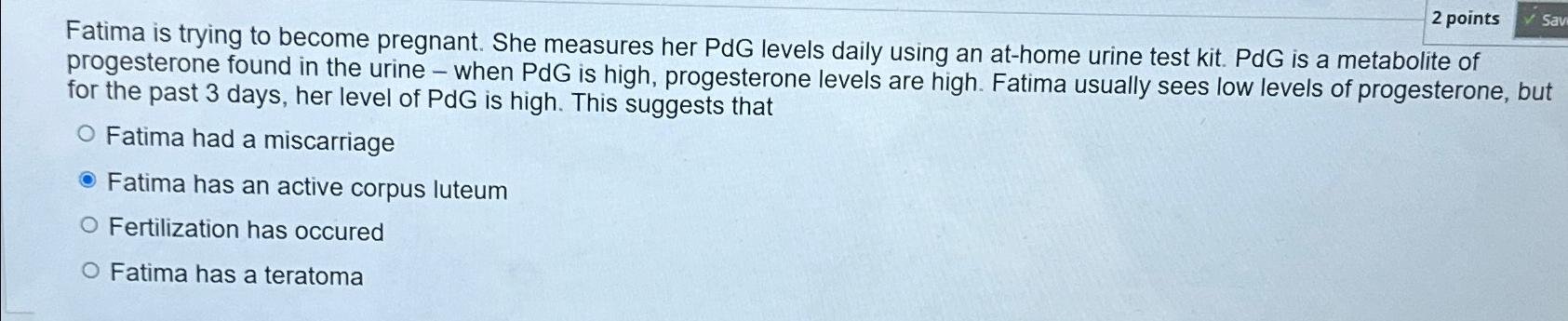 Solved 2 ﻿pointsFatima is trying to become pregnant. She | Chegg.com