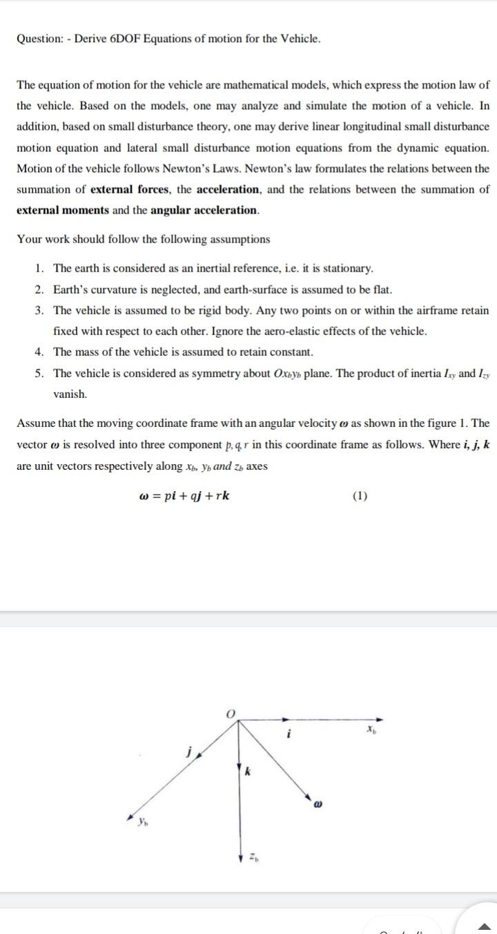 Question: - Derive 6DOF Equations of motion for the | Chegg.com