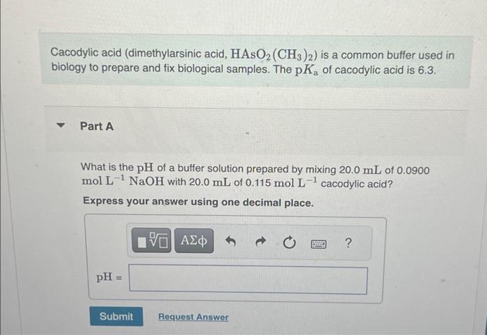 Solved Cacodylic acid (dimethylarsinic acid, HASO2 (CH3)2) | Chegg.com
