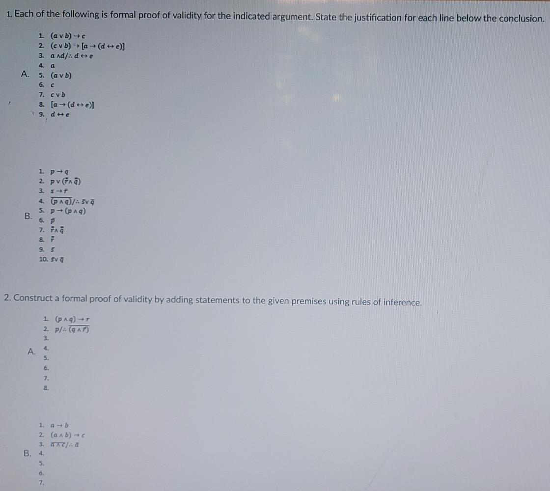 Solved 1. Each of the following is formal proof of validity | Chegg.com