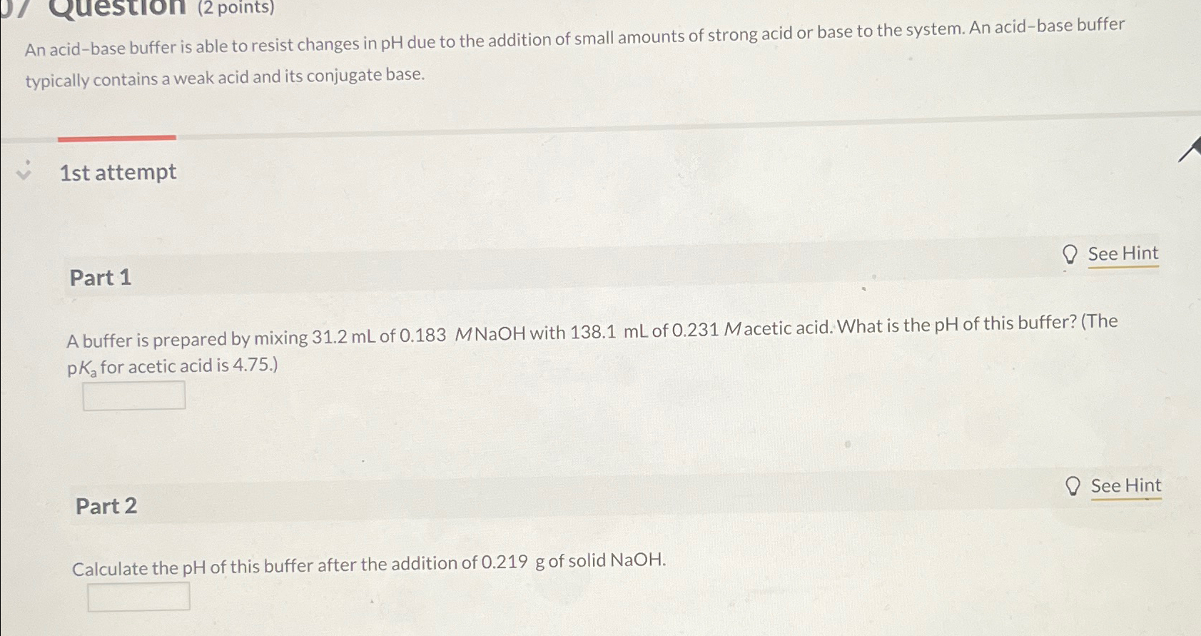 Solved An acid-base buffer is able to resist changes in pH | Chegg.com