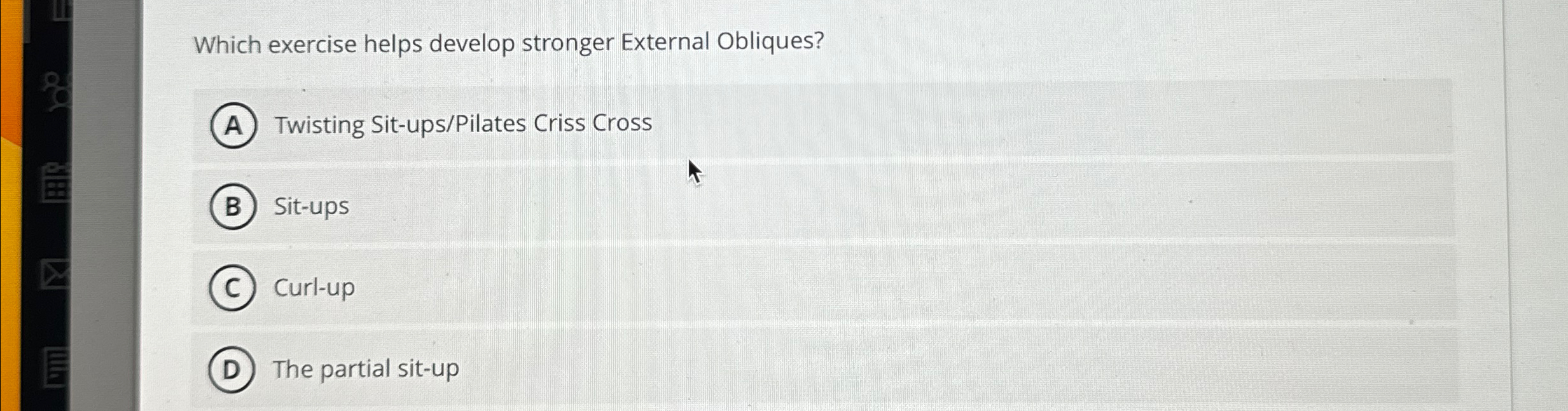 Solved Which exercise helps develop stronger External | Chegg.com