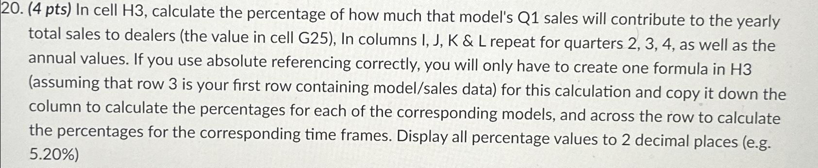 Solved (4 ﻿pts) ﻿In cell H3, ﻿calculate the percentage of | Chegg.com