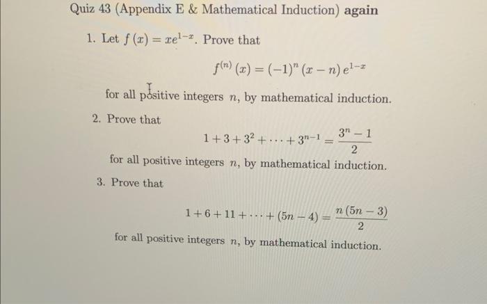 Solved Quiz 43 (Appendix E \& Mathematical Induction) again | Chegg.com