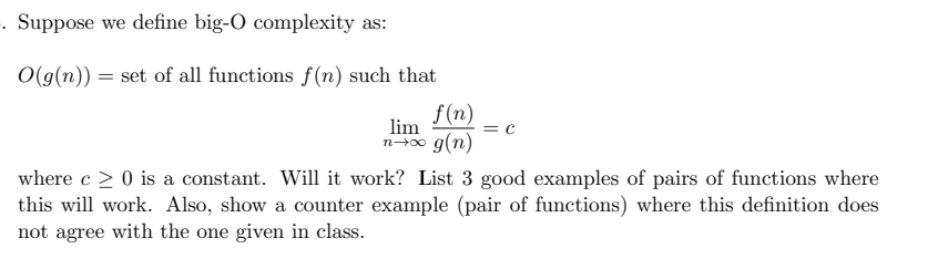 Solved Suppose we define big-O complexity as:O(g(n))= ﻿set | Chegg.com
