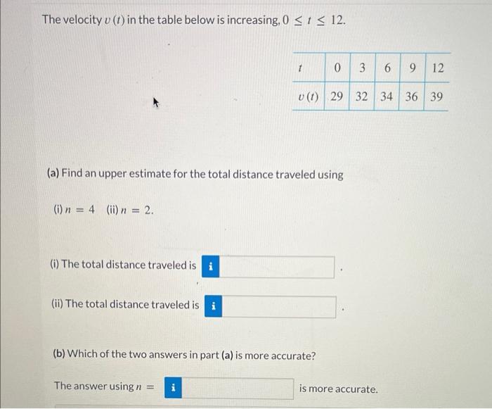 Solved The Velocity V T In The Table Below Is Increasing