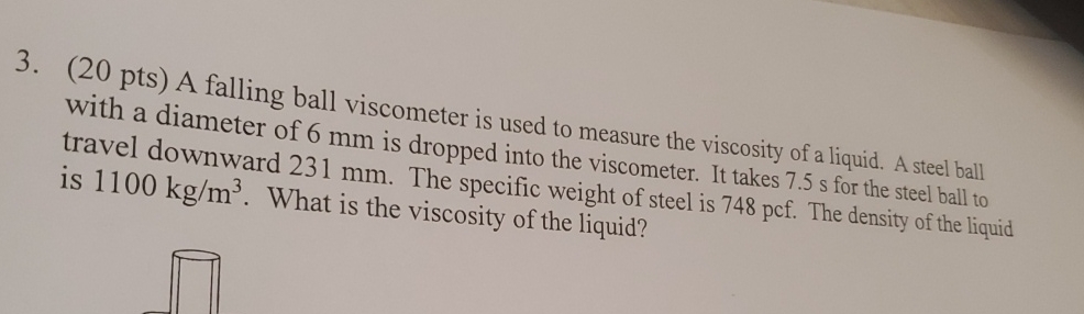 Solved (20pts) ﻿A falling ball viscometer is used to measure | Chegg.com