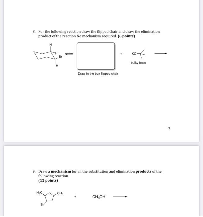 Solved 8. For the following reaction draw the flipped chair | Chegg.com