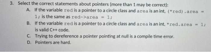 Solved 3. Select the correct statements about pointers (more | Chegg.com