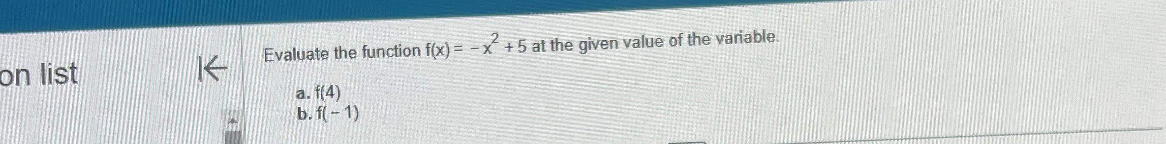 Solved Evaluate the function f(x)=-x2+5 ﻿at the given value | Chegg.com