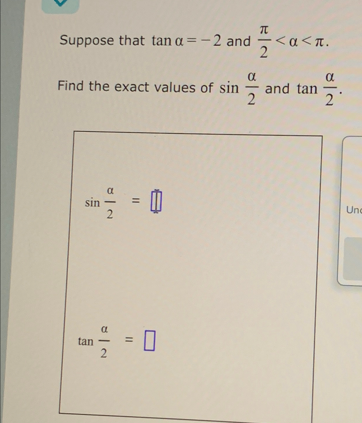 Solved Suppose that tanα=-2 ﻿and π2