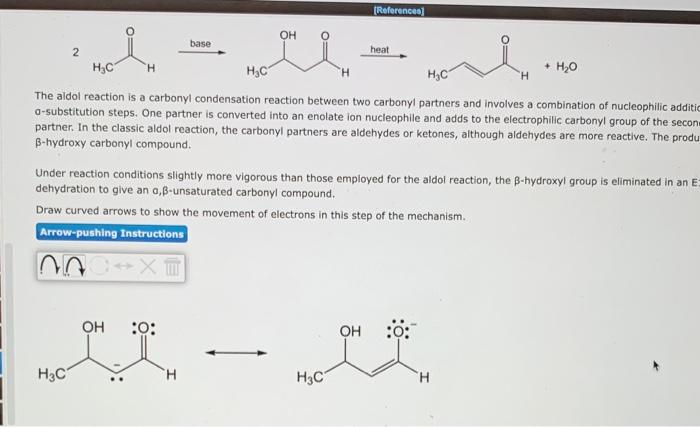 Solved heat The aldol reaction is a carbonyl condensation | Chegg.com