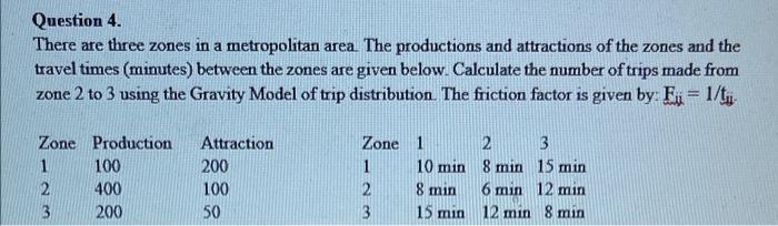 Solved Question 4. There are three zones in a metropolitan | Chegg.com