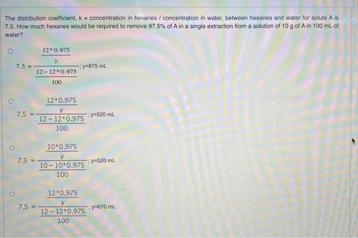 Solved The distribution coefficient, k = concentration in | Chegg.com