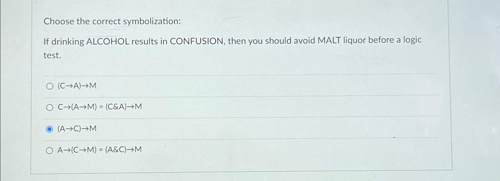 Solved Choose the correct symbolization:If drinking ALCOHOL | Chegg.com