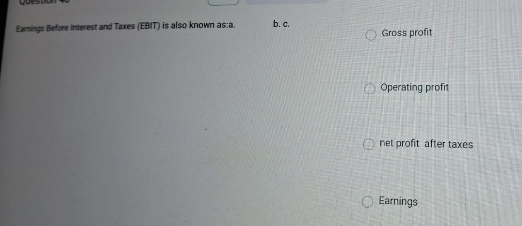 Solved Earnings Before interest and Taxes (EBIT) ﻿is also | Chegg.com
