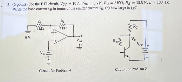 Solved 5. (6 points) For the BJT circuit, VCC=10 V,VBE=0.7 | Chegg.com