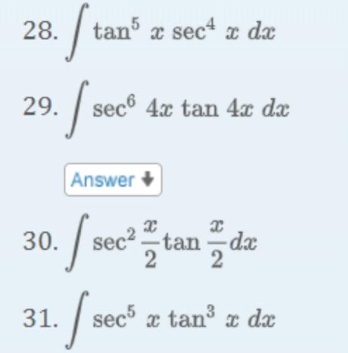 Solved 28. tan | tanº a sec“ z da 29. / secº 4x tan 4a da | Chegg.com
