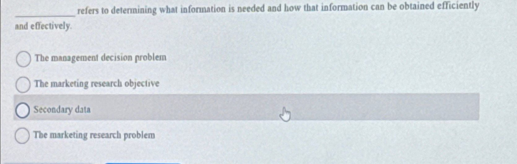 Solved refers to determining what information is needed and | Chegg.com