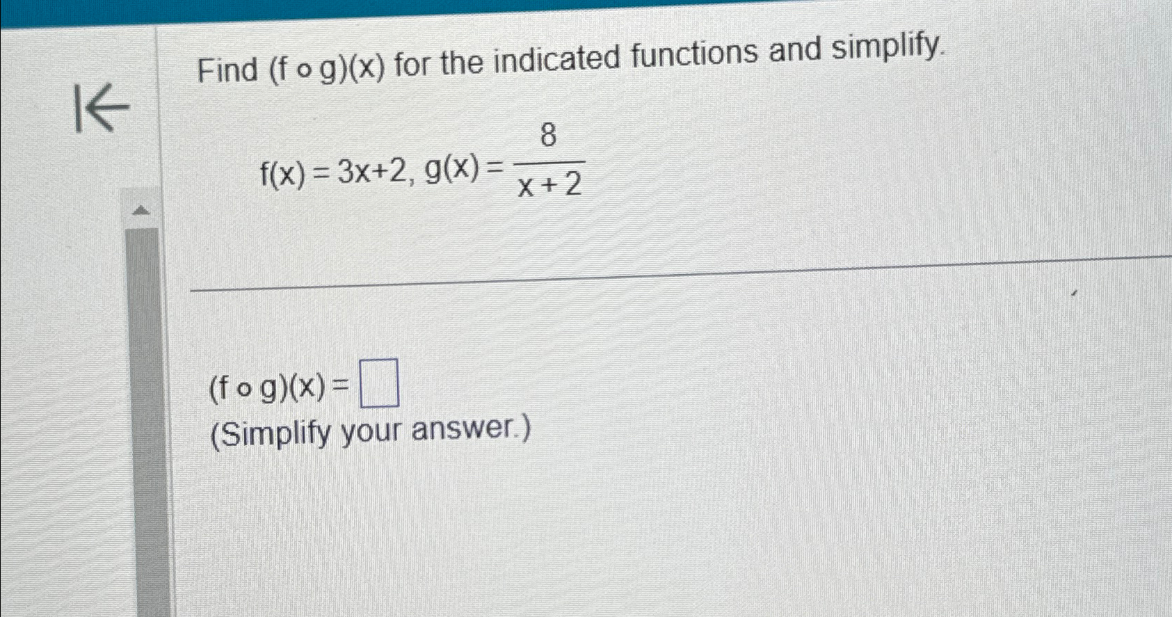 Solved Find (f@g)(x) ﻿for the indicated functions and | Chegg.com