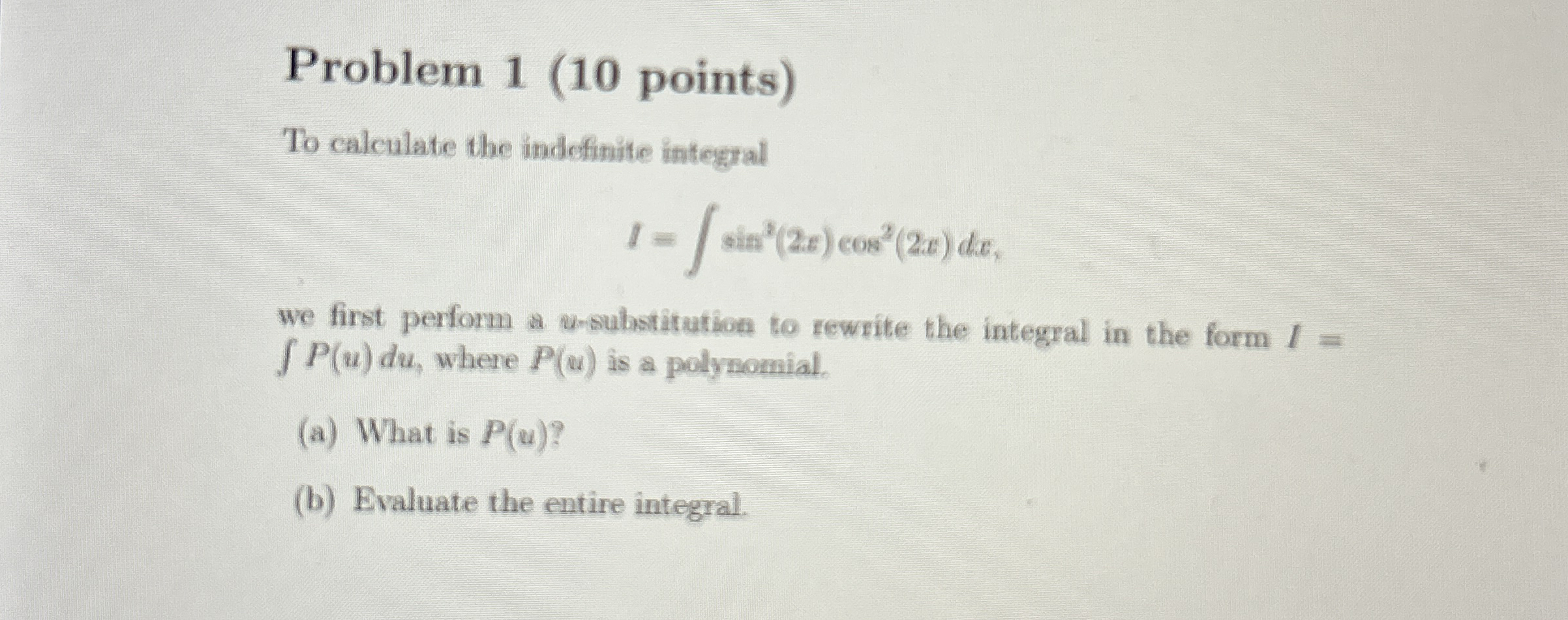 Solved Problem 1 (10 ﻿points)To calculate the indofinite | Chegg.com