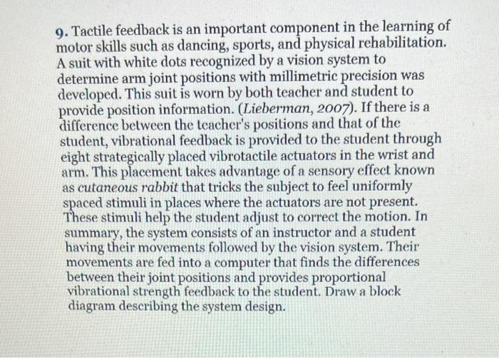 Solved 9. Tactile feedback is an important component in the | Chegg.com