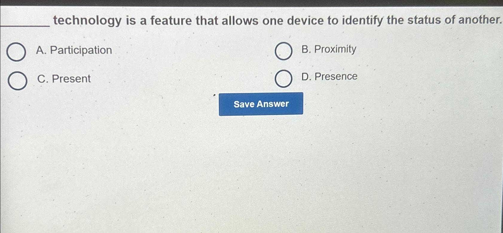 Solved technology is a feature that allows one device to | Chegg.com