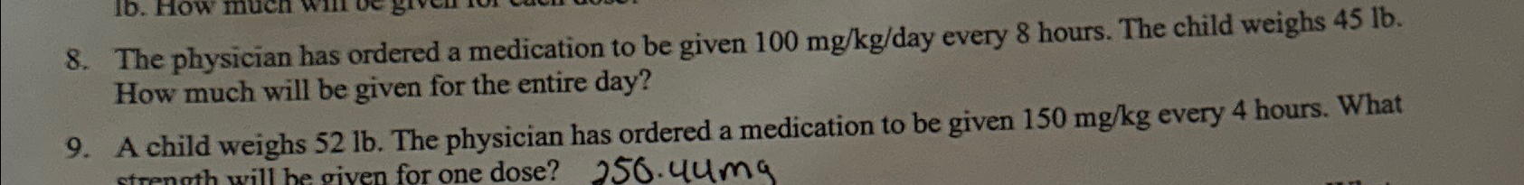 Solved The physician has ordered a medication to be given | Chegg.com